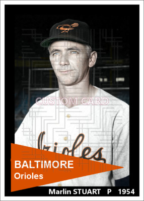Marlin Stuart - 1954 Baltimore Orioles - 2.5 x 3.5 custom card (blank ...