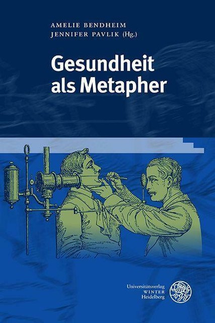 Gesundheit als Metapher von Jennifer Pavlik Amelie Bendheim (2021 ...
