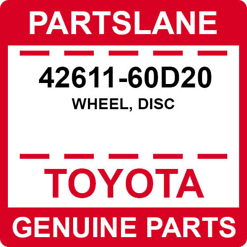 42611-60D20 Toyota OEM Genuine WHEEL, DISC | eBay