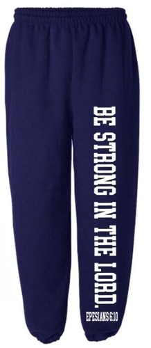 Men's sweatpants Be strong in the Lord Bible Verse religious gifts ...