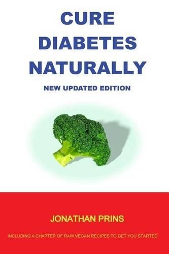 Jonathan Prins Cure Diabetes Naturally (Paperback) | eBay