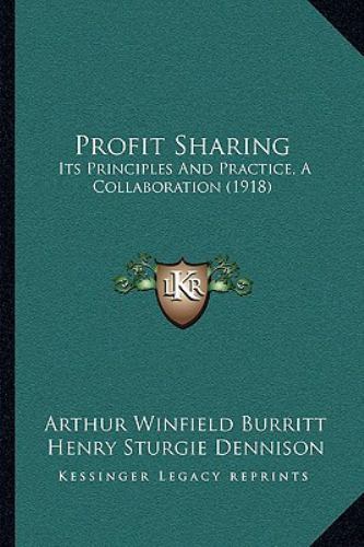 Profit Sharing : Its Principles and Practice, A Collaboration (1918) by ...