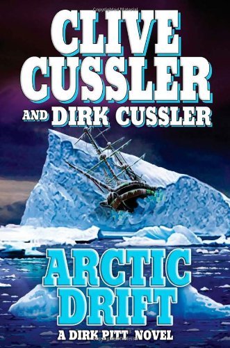 Arctic Drift (Dirk Pitt Novels),Clive Cussler, Dirk Cussler | eBay