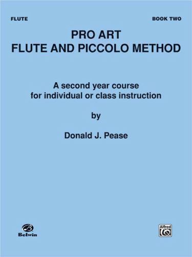 Pro Art Flute and Piccolo Method, Bk 2 by Donald J. Pease (1985, Trade ...