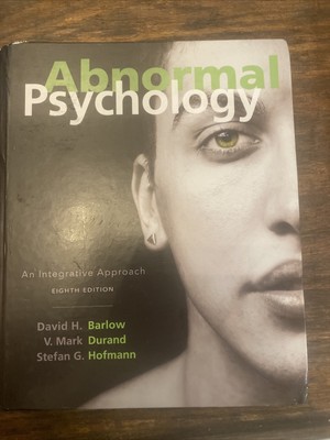 Abnormal Psychology : An Integrative Approach by Barlow [8th Edition ...