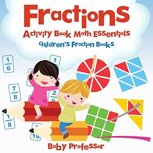 Fractions Activity Book Math Essentials: Children's Fraction Books ...