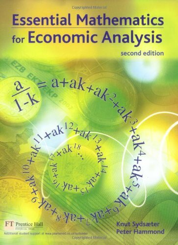 Essential Mathematics for Economic Analysis by Hammond, Prof Peter ...
