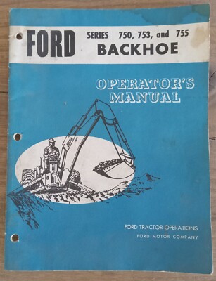 Ford Backhoe Series 750 753 755 Operators Owners Manual | eBay