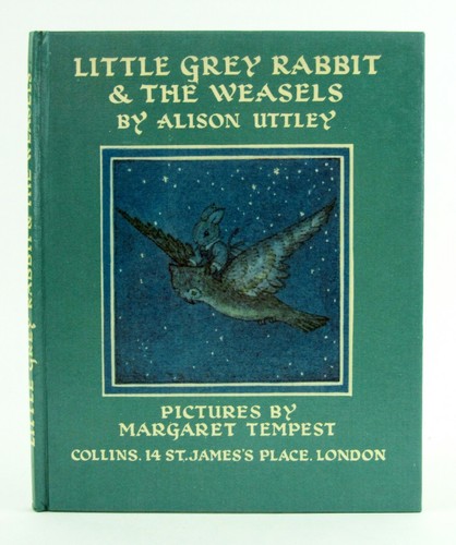 LITTLE GRAY RABBIT & THE WEASELS Alison Uttley & Margaret Tempest 12th ...