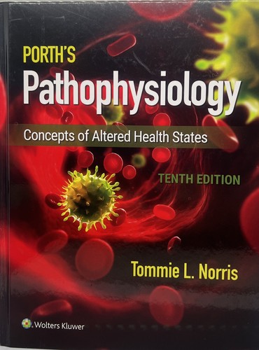 PORTH'S PATHOPHYSIOLOGY: CONCEPTS OF ALFRED HEALTH STATES 10TH EDITION ...