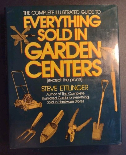Everything Sold In Garden Centers by Steve Ettlinger | eBay
