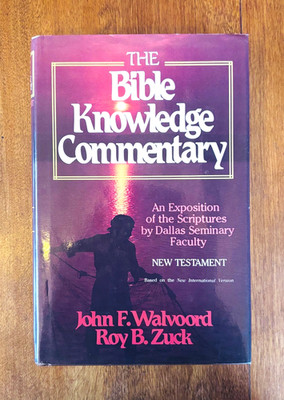 The Bible Knowledge Commentary New Testament Walvoord Zuck Vintage 1983 ...