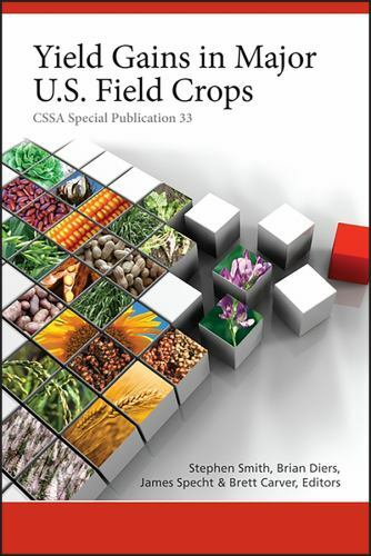 Cssa Special Publications: Yield Gains in Major U. S. Field Crops by ...