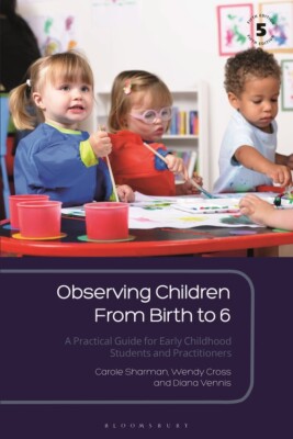 NEW BOOK Observing Children From Birth to 6: A Practical Guide for ...