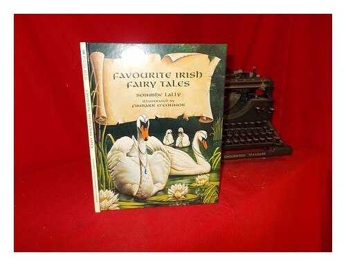 LALLY, SOINBHE Favourite Irish fairy tales / Soinbhe Lally ...