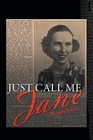 Just Call Me Jane by Solon, Dennis -Paperback | eBay