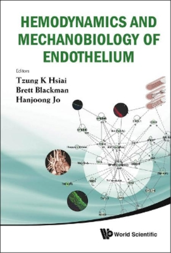 Hanjoong Jo Hemodynamics And Mechanobiology Of Endothelium (Hardback ...