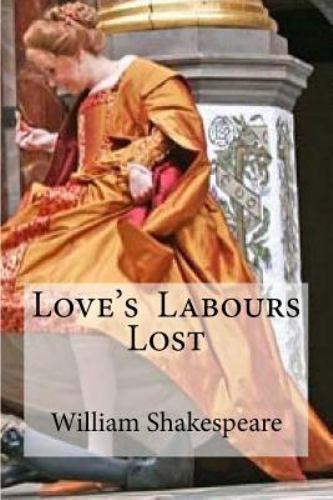 Love's Labours Lost by William Shakespeare (2016, Trade Paperback) for ...