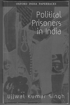Political Prisoners in India by Ujjwal Kumar Singh (2001, UK-Paperback ...