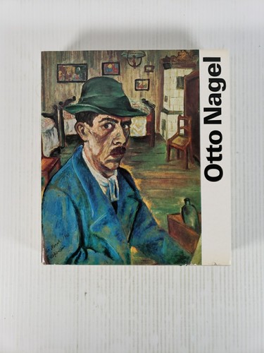 Otto Nagel by Erhard Frommhold, (Text is German), Painter of the ...