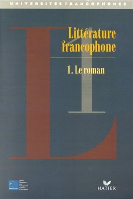 Litterature francophone, tome 1 : le roman, Bonn | eBay