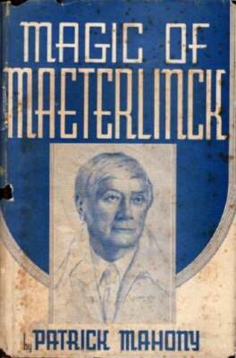 Patrick Mahony / MAGIC OF MAETERLINCK Signed 1st Edition 1951 | eBay ...