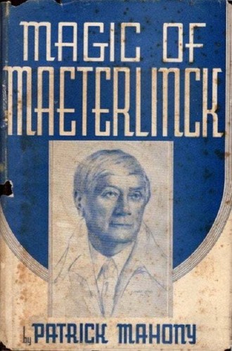Patrick Mahony / MAGIC OF MAETERLINCK Signed 1st Edition 1951 | eBay ...