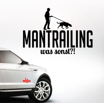 AWILWS Auto Aufkleber MANTRAILING was sonst?! Hundesport WILSIGNS ...