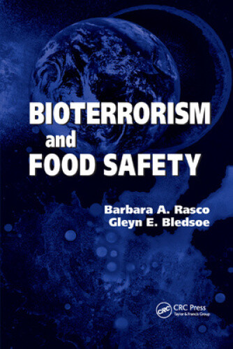 Bioterrorism and Food Safety by Rasco, Barbara A. | eBay