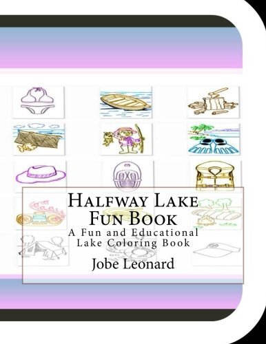 Halfway Lake Fun Book: A Fun and Educational Lake Coloring Book ...
