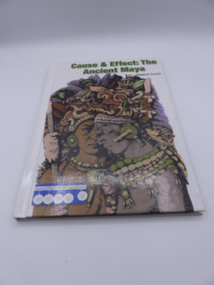 CAUSE & EFFECT ANCIENT MAYA STEPHEN CURRIE 1682821560 9781682821565| eBay