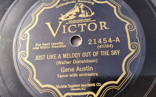 Gene Austin 78rpm Single 10-inch Victor #21454 Just Like a Melody Out ...