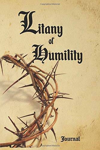 Litany of Humility Journal - Paperback By Aungst, Dann - GOOD ...