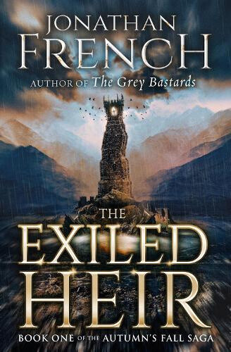 The Exiled Heir: Volume 1 (Autumn's Fall Saga The) by Jonathan French ...