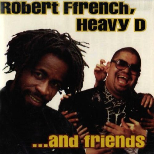 Robert Ffrench & Heavy D ...and friends (Foxy Brown, Thriller U..) [CD ...