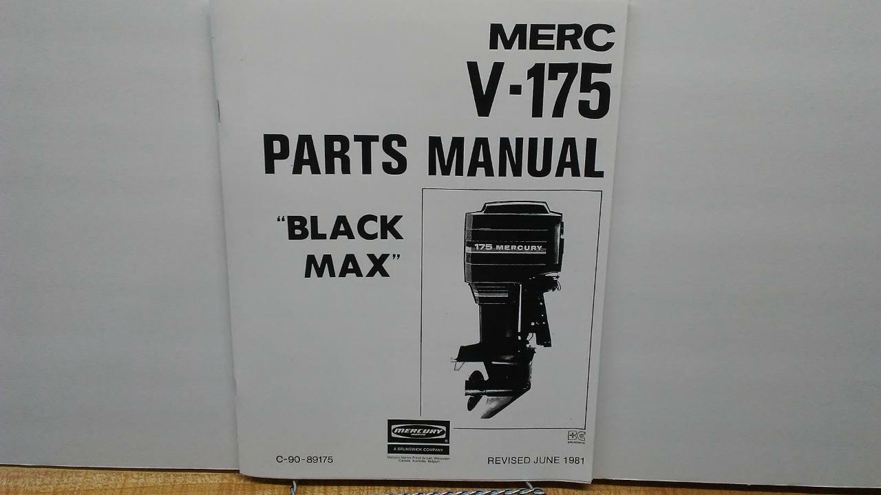 Mercury V-175 Black Max Outboard Motor Parts Manual – 175 HP – 1981 ...