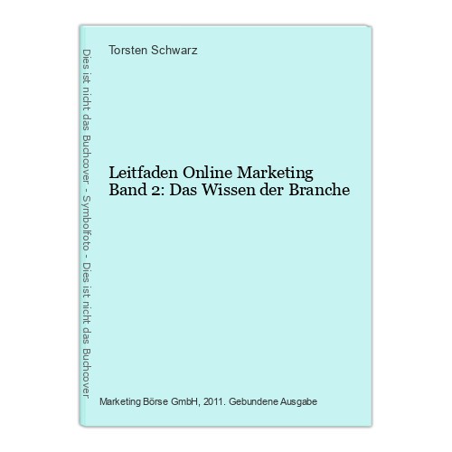 Leitfaden Online Marketing Band 2: Das Wissen der Branche Torsten ...