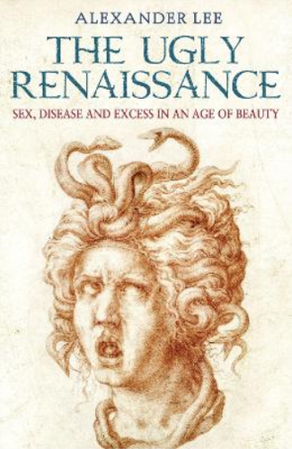 Alexander Lee The Ugly Renaissance (Poche) 9780099579472 | eBay