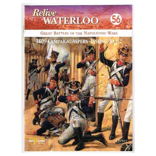 del Prado Relive Waterloo Magazine No.56 mbox3619/i Aspern-Essling, Day ...