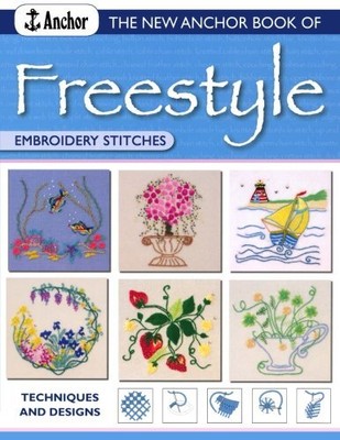 The New Anchor Book of Freestyle Embroid... by Book, Anchor Paperback ...