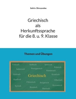 Griechisch als Herkunftssprache fr die 8. u. 9. Klasse: Themen und ...