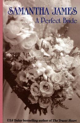 A Perfect Bride by James, Samantha 9780786269587 | eBay