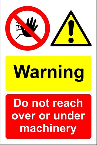 Warning do not reach over or under this machinery Safety sign | eBay