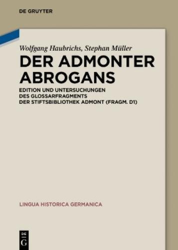 Wolfgang Haubrichs Stephan Müller Der Admonter Abrogans (Relié ...
