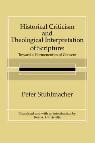 Historical Criticism and Theological Interpretation of Scripture ...