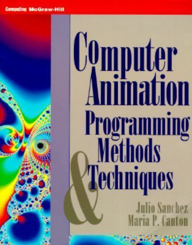 Computer Animation in MS DOS and Windows by Julio Sanchez and Maria P ...