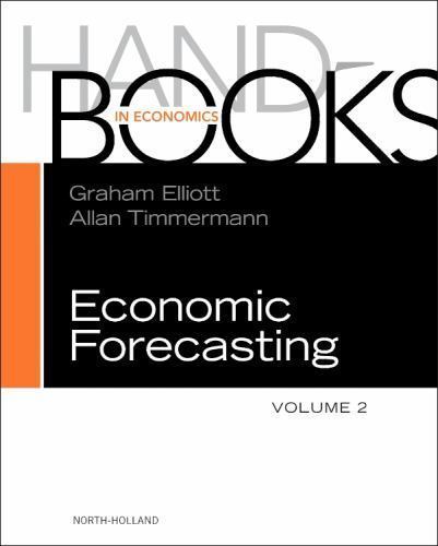 Handbook of Economic Forecasting Ser.: Handbook of Economic Forecasting ...
