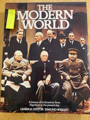 The Modern World a history of civilizations from Napoleon to the ...