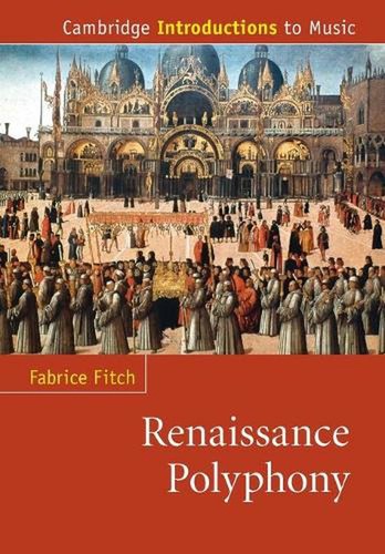 Renaissance Polyphony by Fabrice Fitch (English) Paperback Book 9780521728171 | eBay