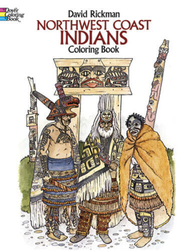Northwest Coast Indians Coloring Book (Dover History Coloring Book ...